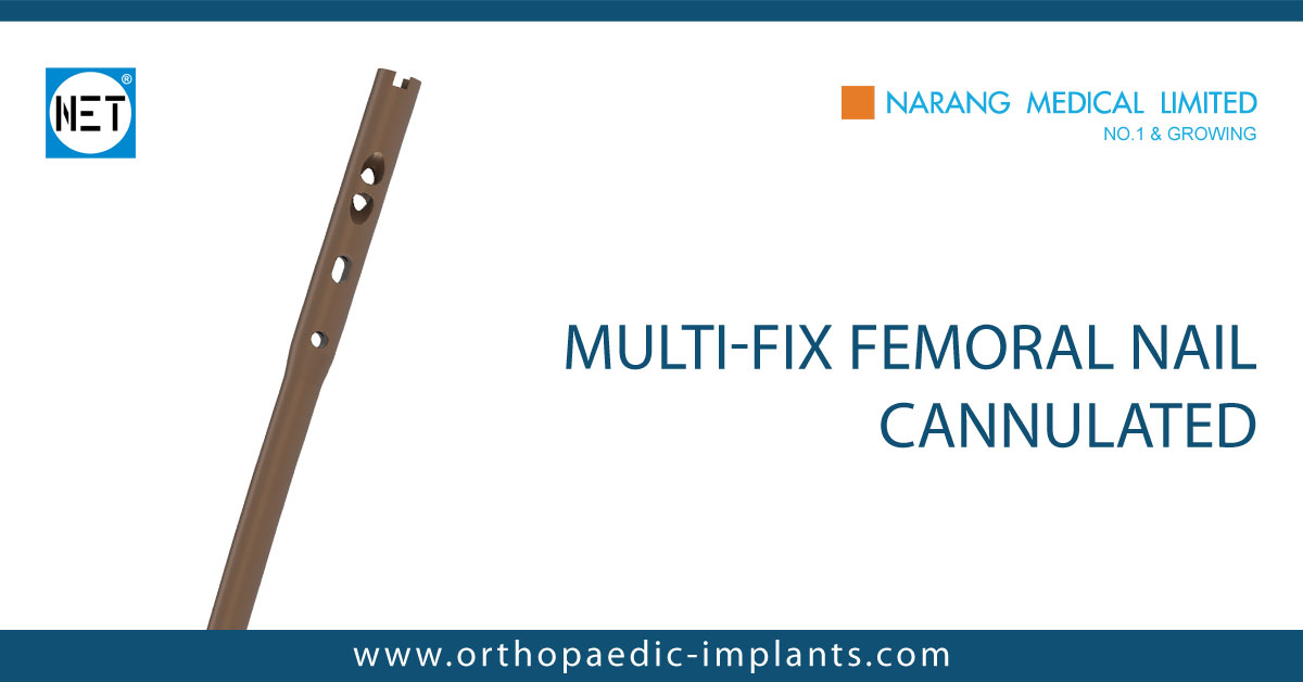 Multi-Fix Femoral Nail - Cannulated, Multi-Fix Femoral Nail ...