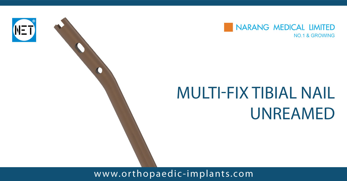 Multi-Fix Tibial Nail - Unreamed, Multi-Fix Tibial Nail - Unreamed ...
