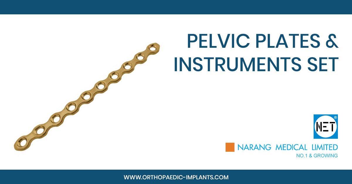 Pelvic Plates & Instruments Set, Pelvic Plates & Instruments Set ...