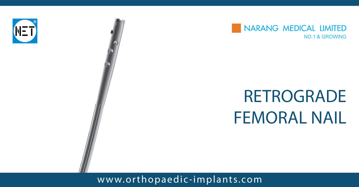 Retrograde Femoral Nails, Retrograde Femoral Nails Manufacturer ...