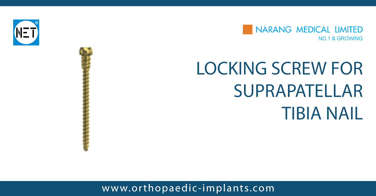 Locking Screw For Suprapatellar Tibia Nail, Locking Screw For ...